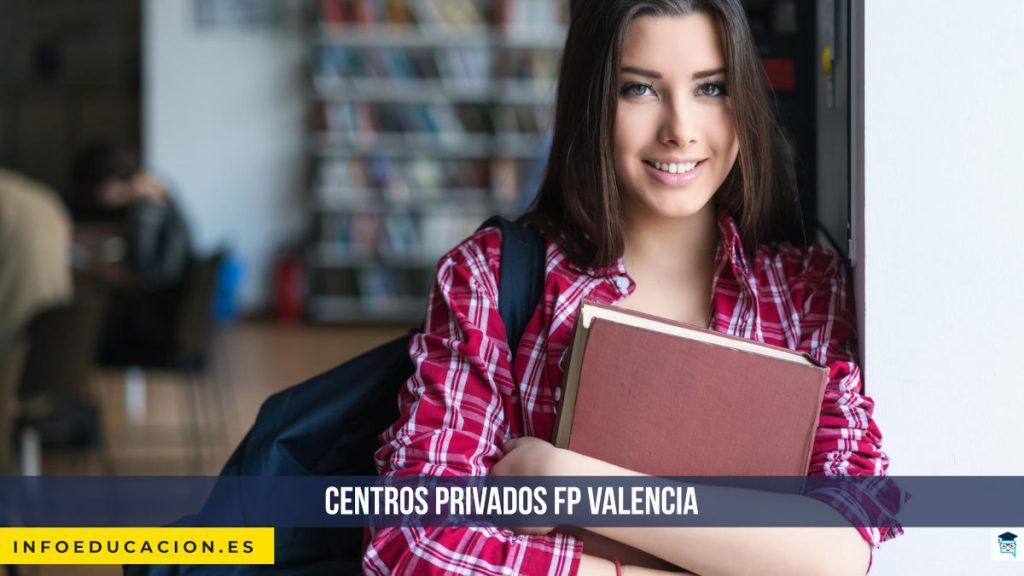 14 Mejores centros privados FP Valencia (y concertados)